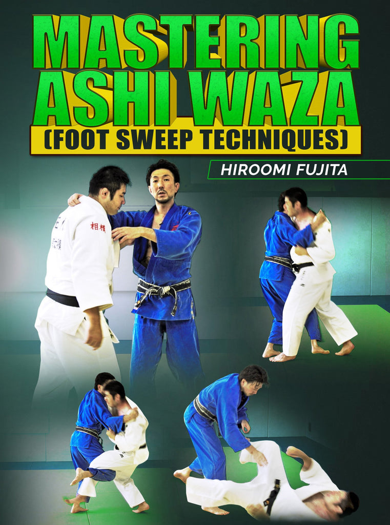 Mastering Ashi Waza by Hiroomi Fujita – Judo Fanatics